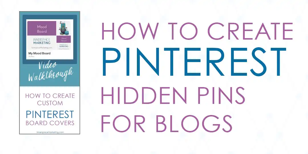 How to Create Hidden Pin Images for Pinterest - Innerspace Marketing
